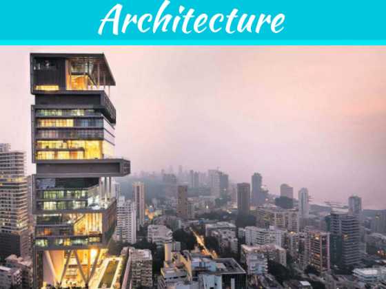 Antilia, The Iconic Residence Of Mumbai | My Decorative