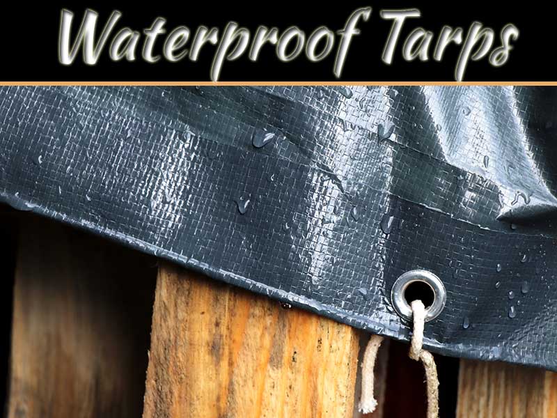 Underlining The Fundamentals And Varieties Of Waterproof Tarps | My ...