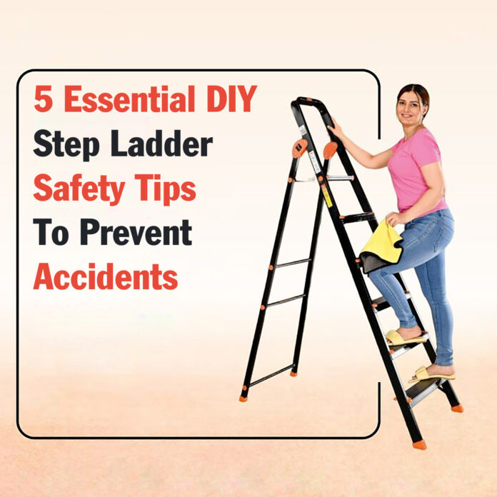5 Essential DIY Step Ladder Safety Tips To Prevent Accidents | My ...